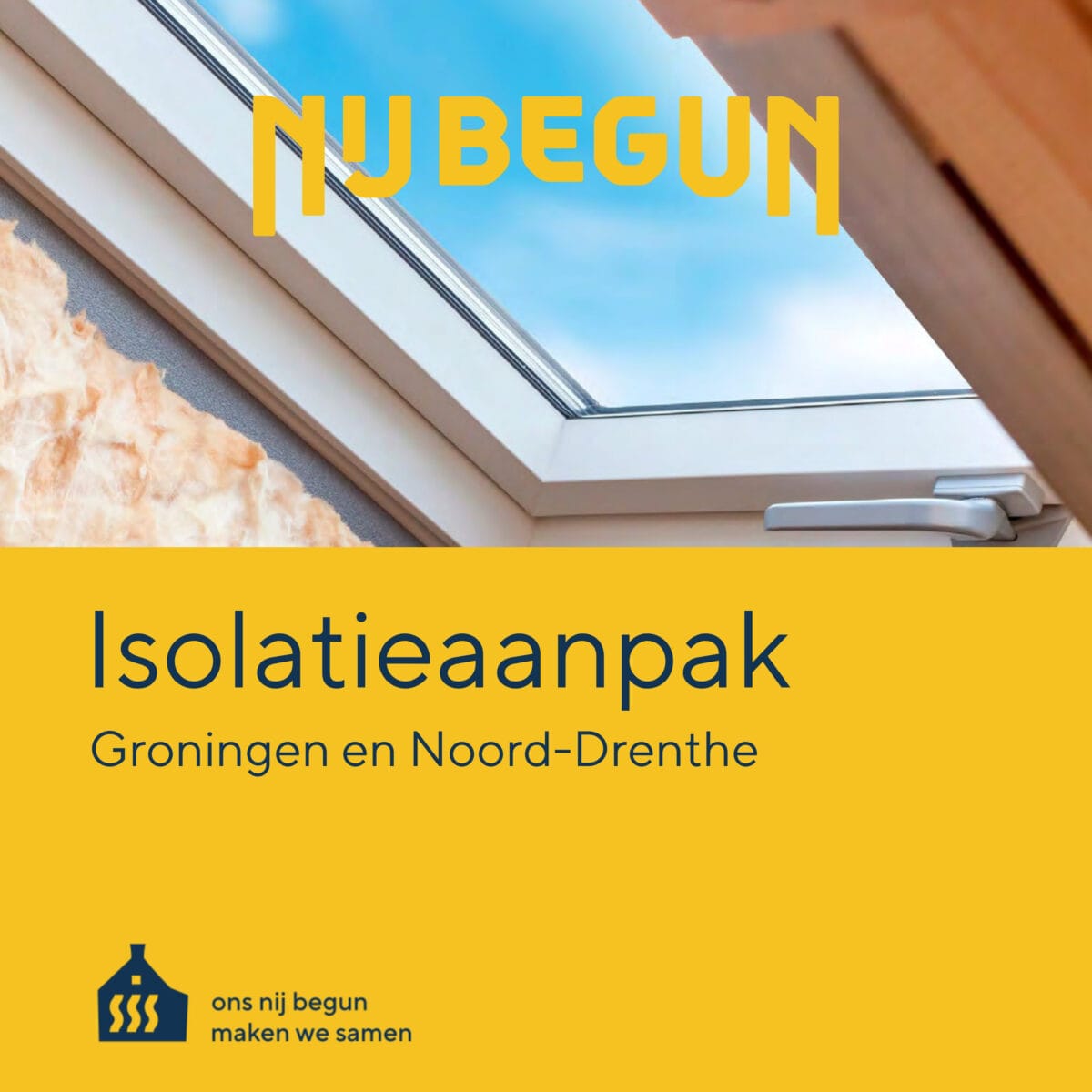 Isolatiesubsidie Nij Begun stap voor stap van start - Nij Begun